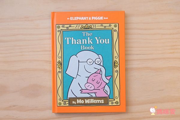 The Thank You Book (An Elephant and Piggie Book) 謝謝你，我的好朋友｜媽咪愛