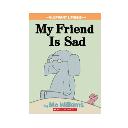 Scholastic - Elephant and Piggie-My Friend is Sad｜媽咪愛